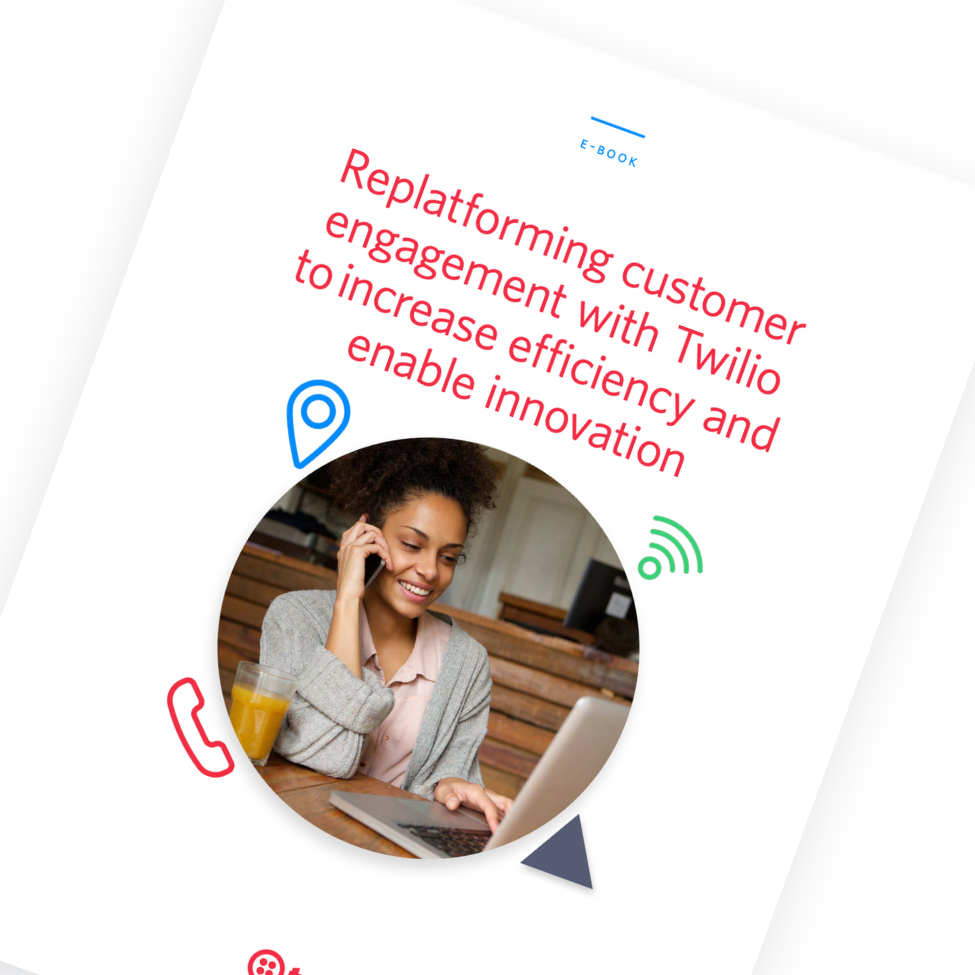 Replatforming Customer Engagement Financial Services | Twilio