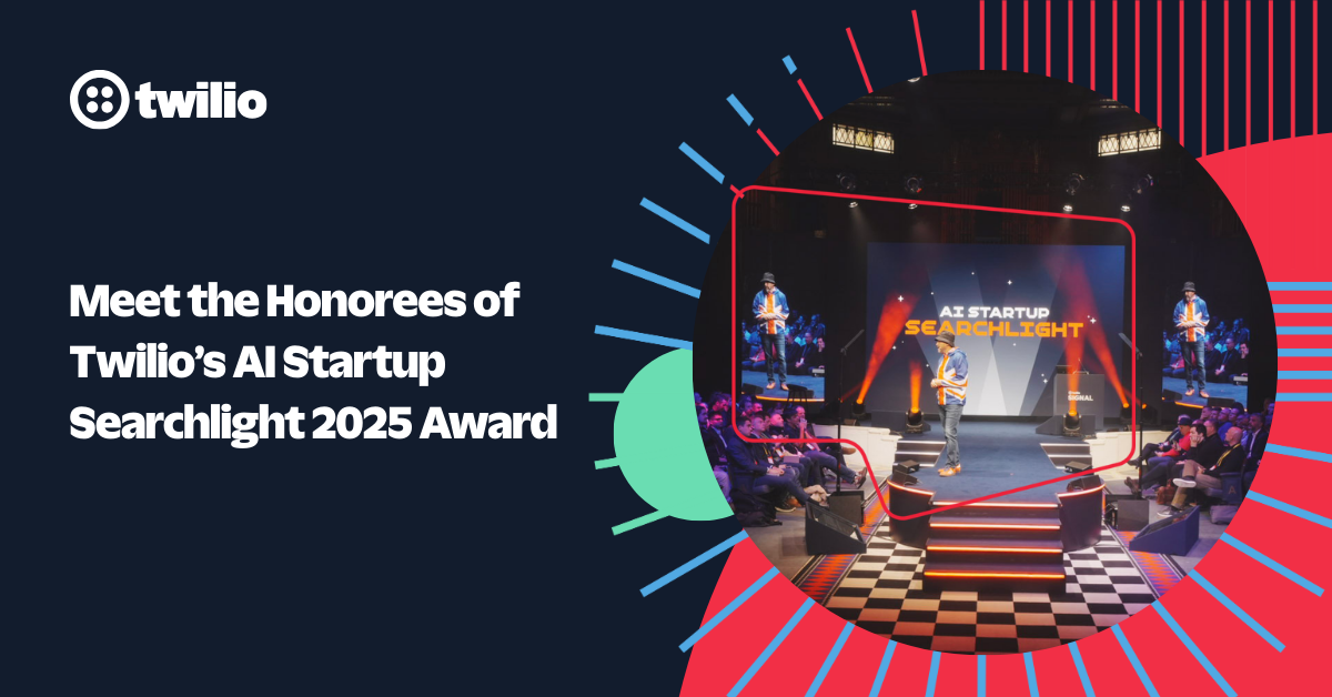 Meet the Honorees of Twilio’s AI Startup Searchlight 2025 Award Program ...