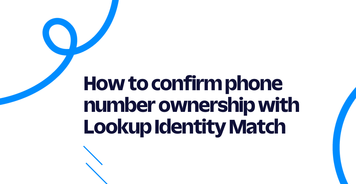 How to confirm phone number ownership with Lookup Identity Match | Twilio